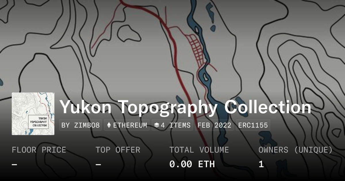Yukon Topography Collection - Collection | OpenSea