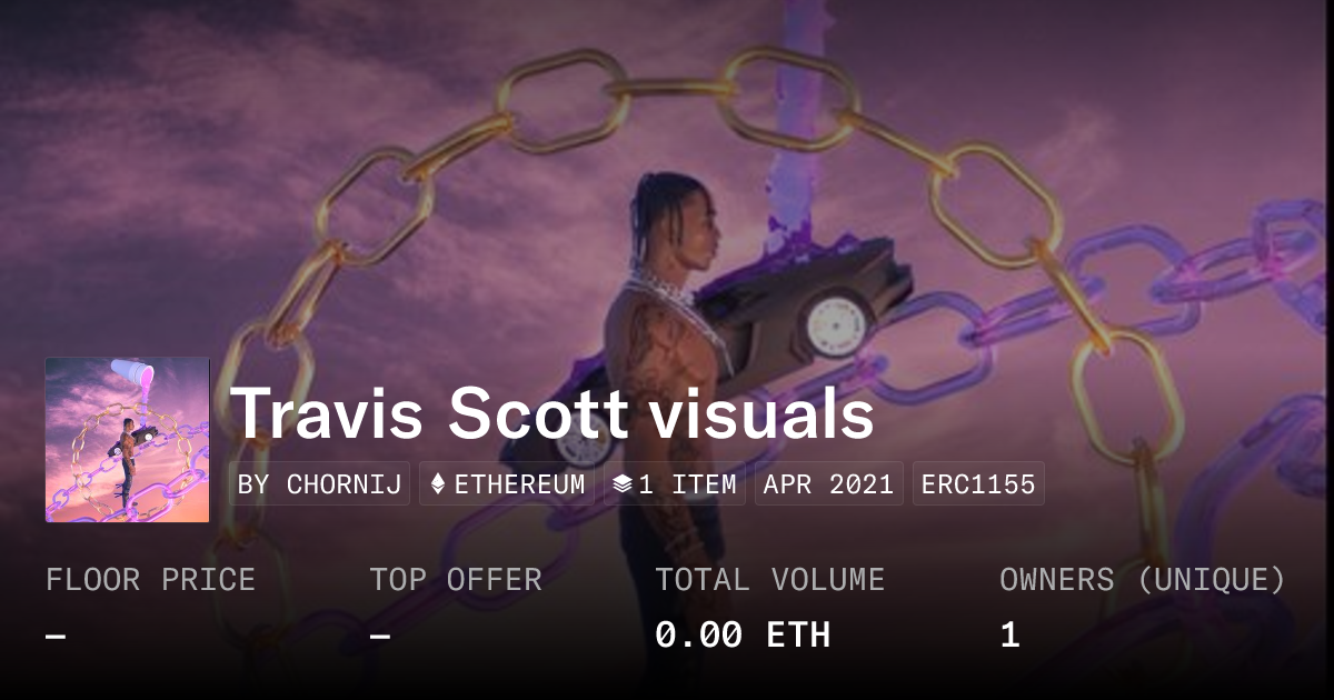 Travis Scott visuals - Collection | OpenSea