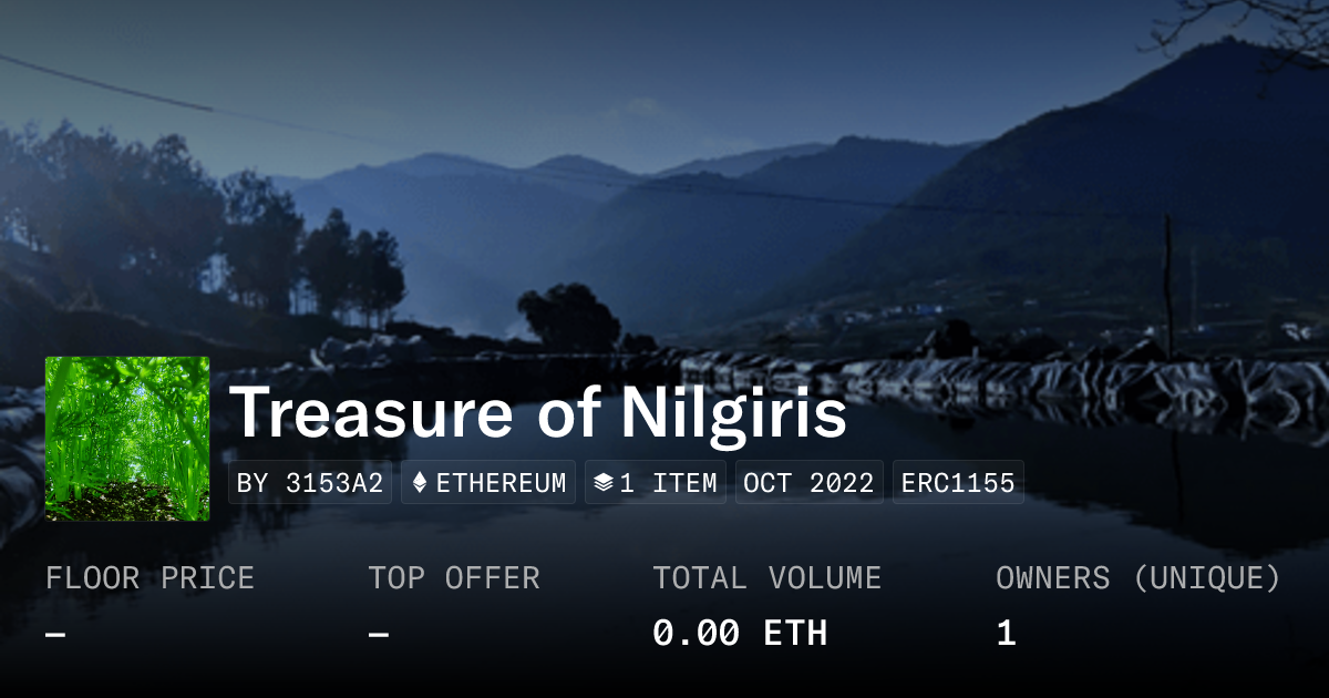 Treasure of Nilgiris - Collection | OpenSea