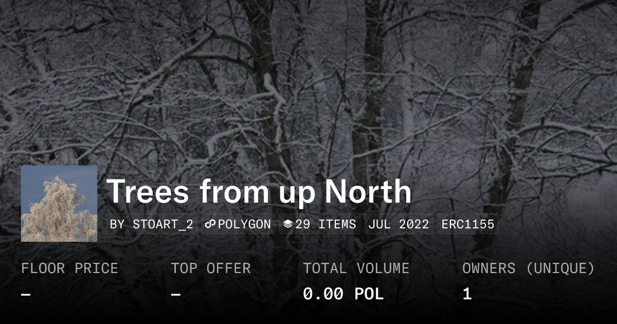 Trees from up North - Collection | OpenSea