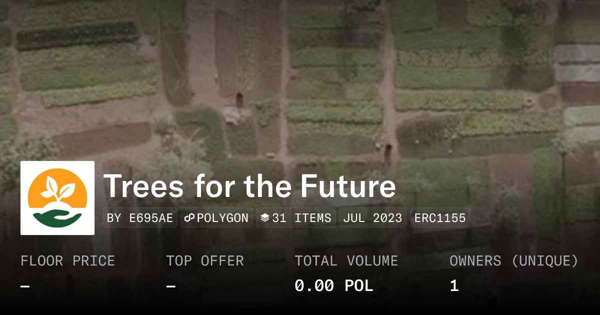 Trees for the Future - Collection | OpenSea