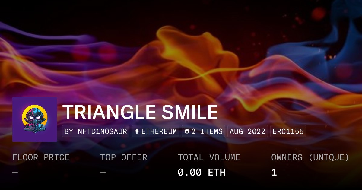 TRIANGLE SMILE - Collection | OpenSea