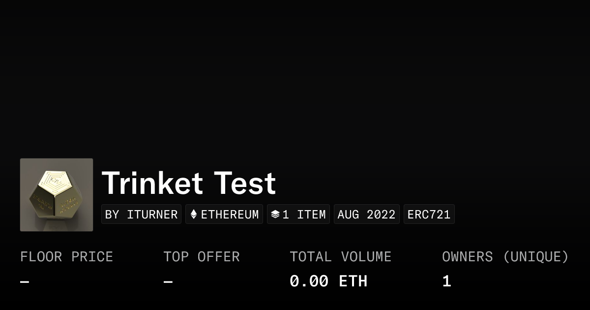 Trinket Test - Collection | OpenSea