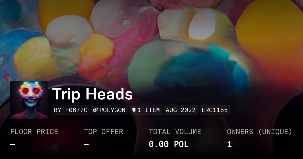 Trip Heads - Collection | OpenSea