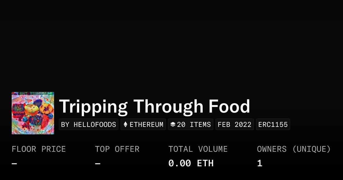 Tripping Through Food - Collection | OpenSea