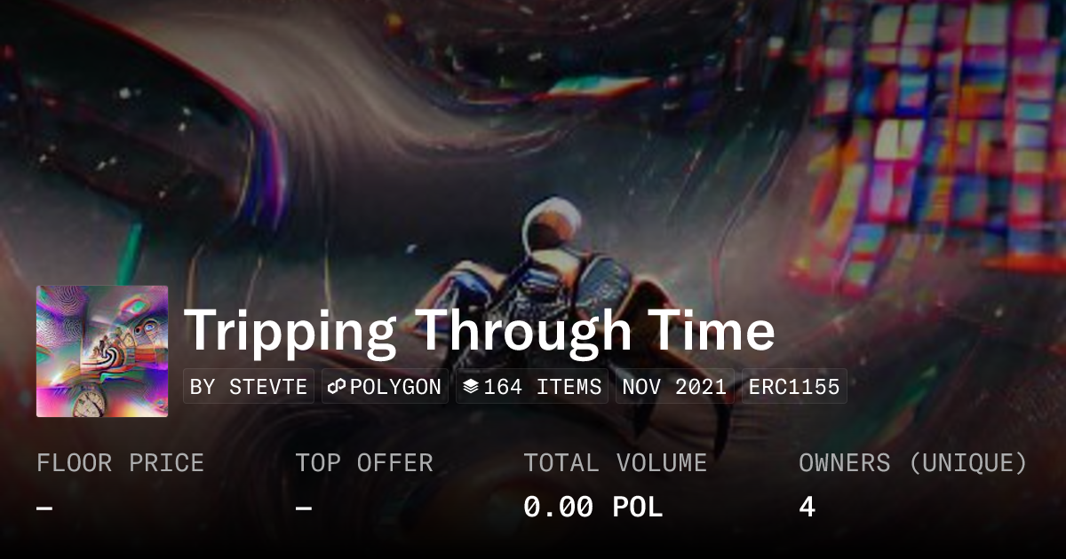 Tripping Through Time - Collection | OpenSea
