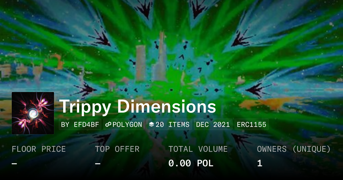 Trippy Dimensions - Collection | OpenSea