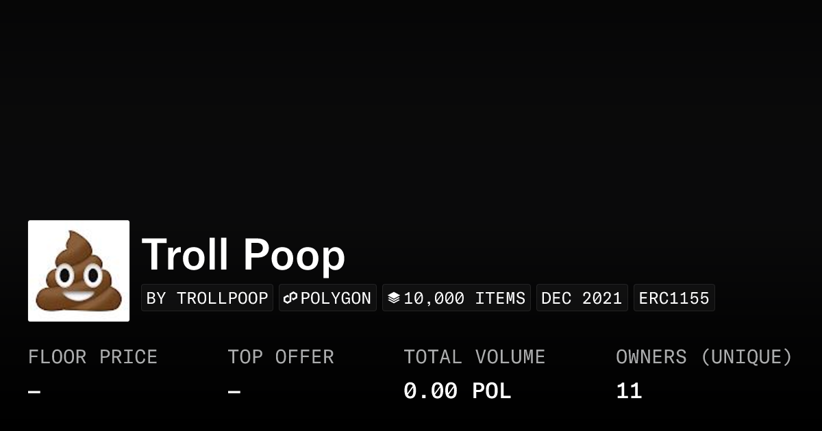 Troll Poop - Collection | OpenSea
