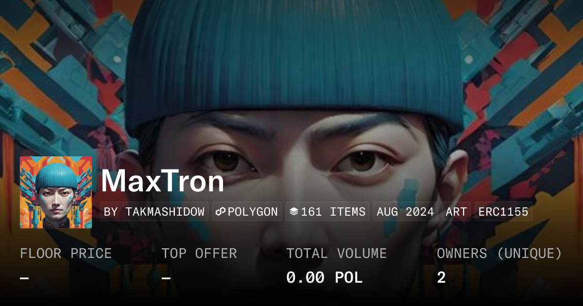 MaxTron - Collection | OpenSea