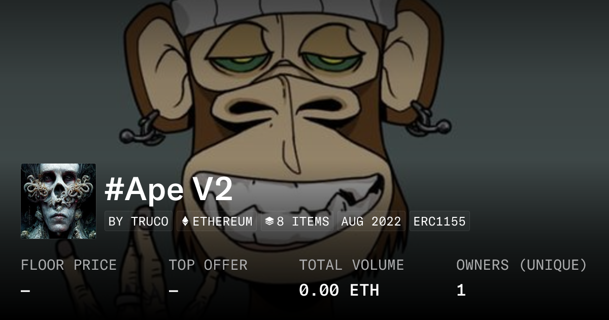 #Ape V2 - Collection | OpenSea