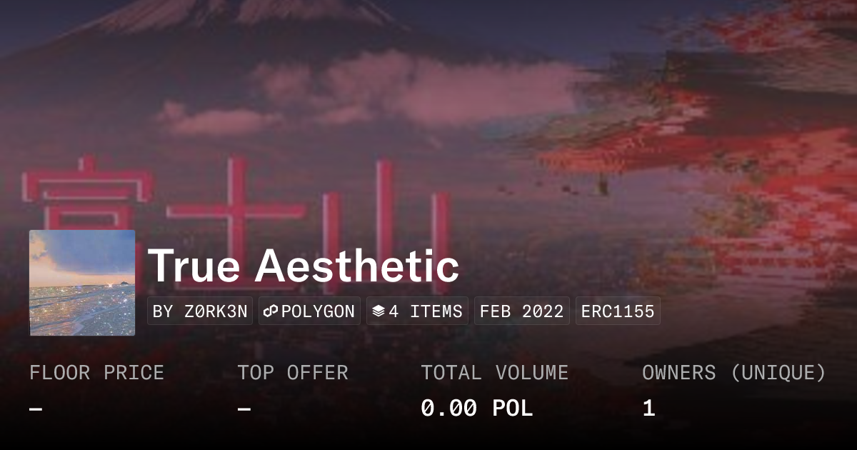 True Aesthetic - Collection | OpenSea