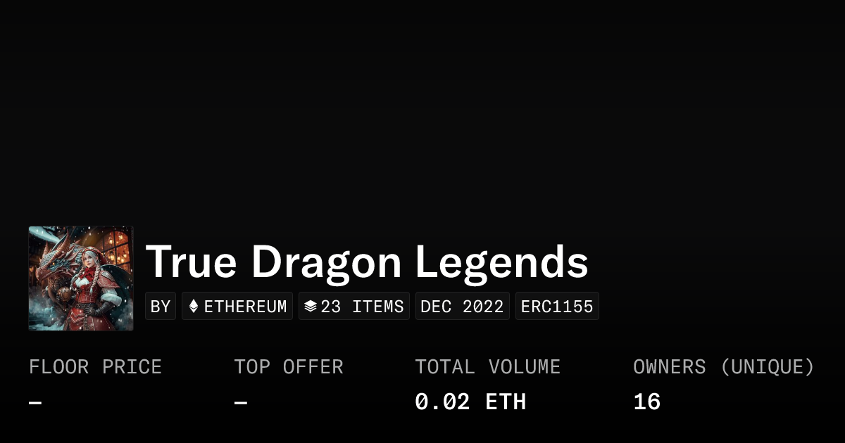 True Dragon Legends - Collection | OpenSea