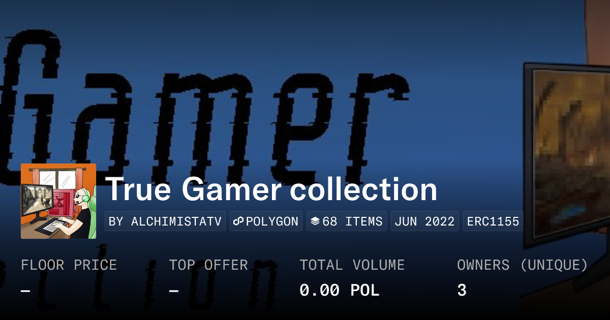 True Gamer collection - Collection | OpenSea