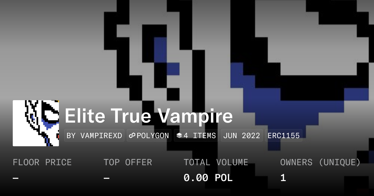 Elite True Vampire - Collection | OpenSea