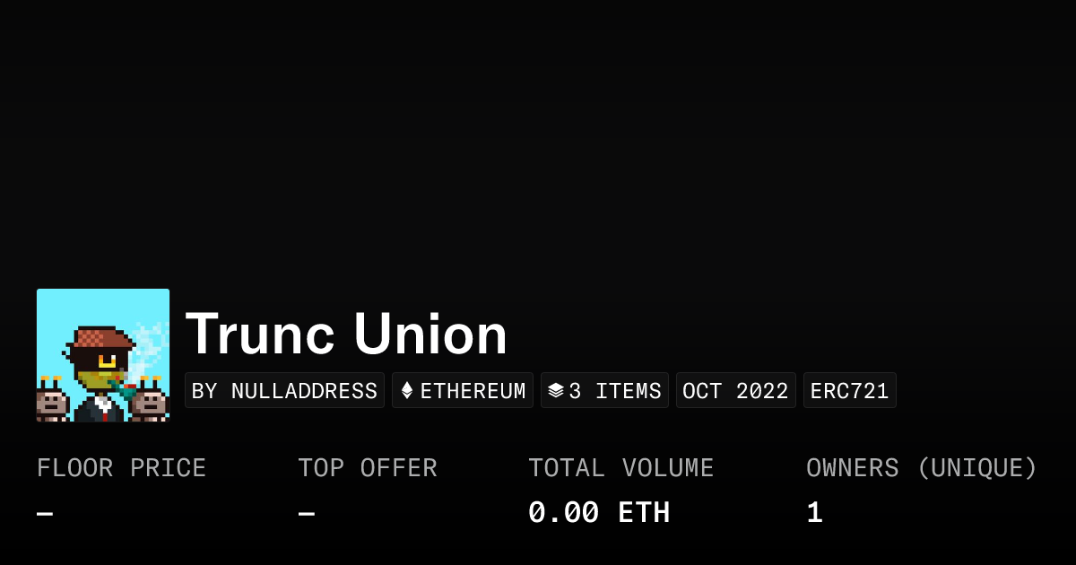 Trunc Union - Collection | OpenSea