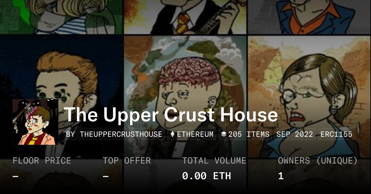 The Upper Crust House - Collection | OpenSea
