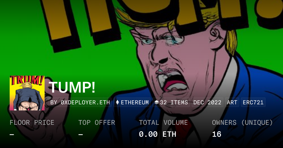 TUMP! - Collection | OpenSea