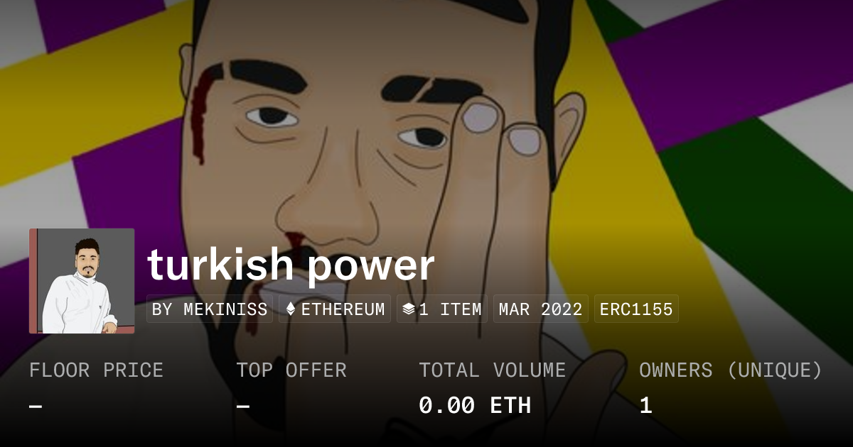 turkish power - Collection | OpenSea