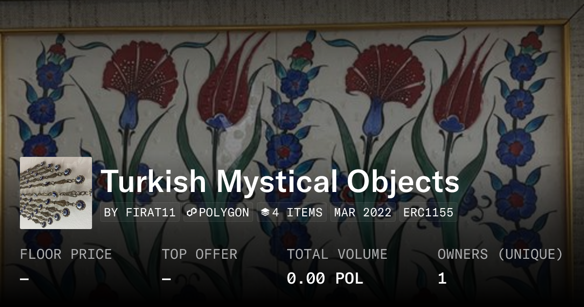 Turkish Mystical Objects - Collection | OpenSea
