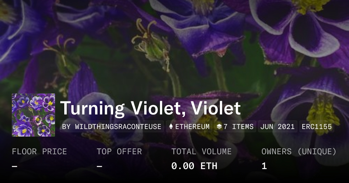 Turning Violet, Violet - Collection | OpenSea