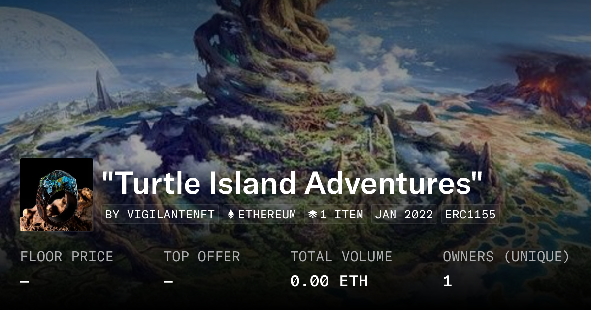 "Turtle Island Adventures" - Collection | OpenSea