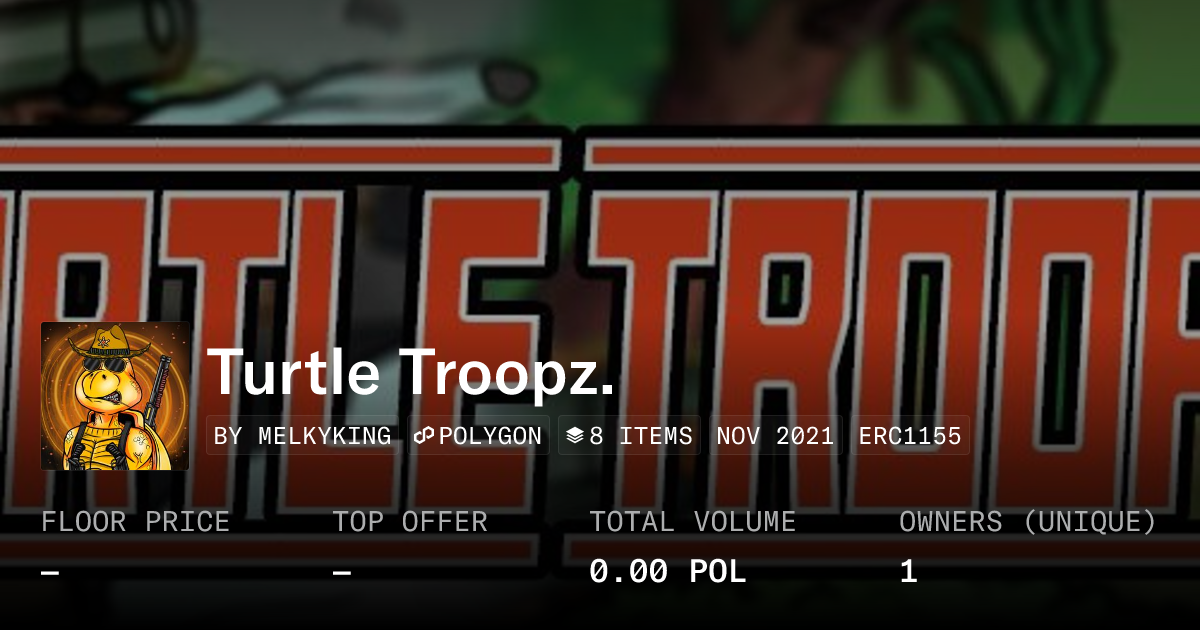 Turtle Troopz. - Collection | OpenSea