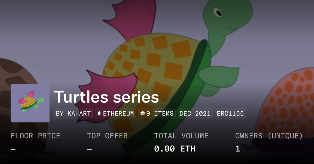 Turtles series - Collection | OpenSea