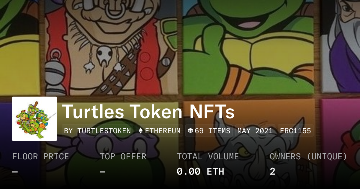 Turtles Token NFTs - Collection | OpenSea