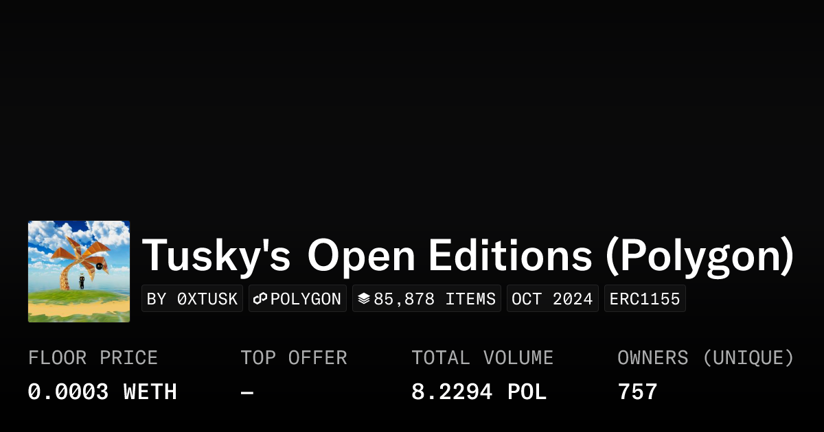 Tusky's Open Editions (Polygon) - Collection | OpenSea
