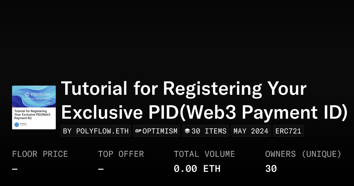 Tutorial for Registering Your Exclusive PID(Web3 Payment ID) - Collection | OpenSea