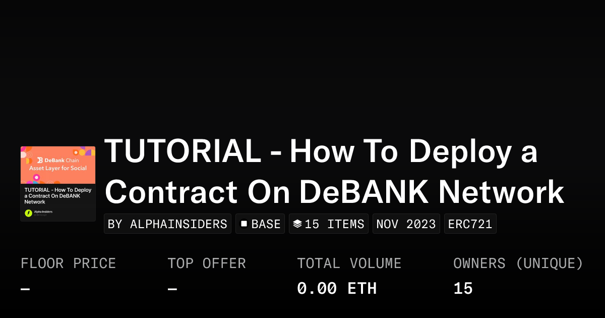 TUTORIAL - How To Deploy a Contract On DeBANK Network - Collection | OpenSea