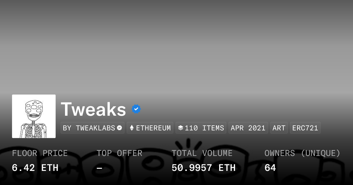 Tweaks 0.99 ETH - Collection | OpenSea