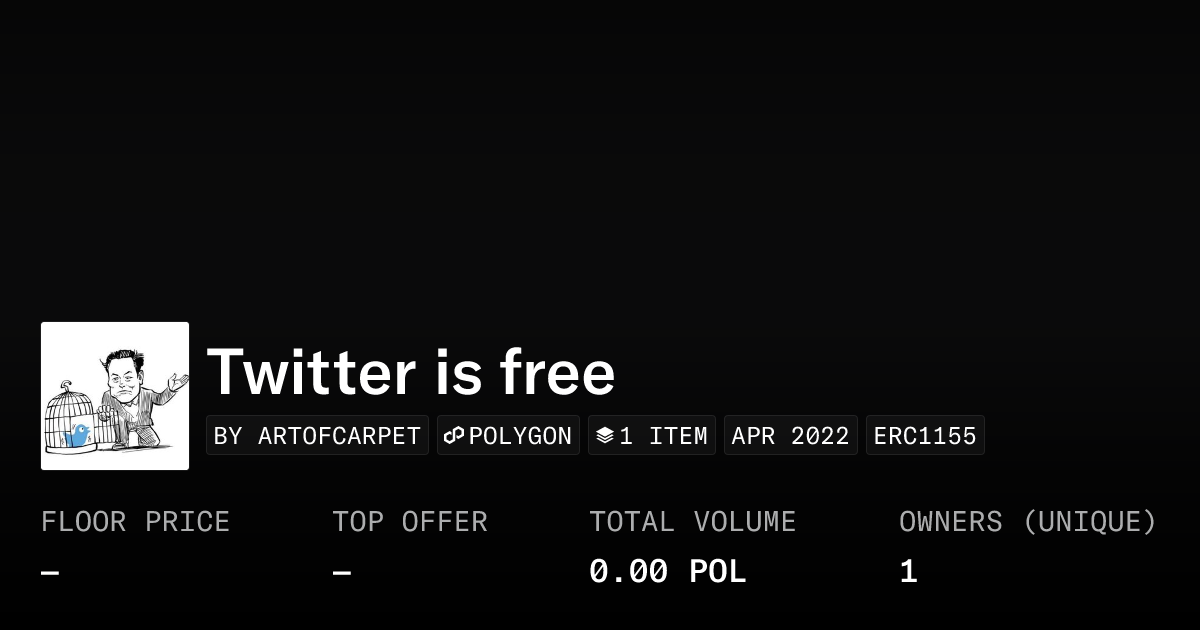 Twitter is free - Collection | OpenSea