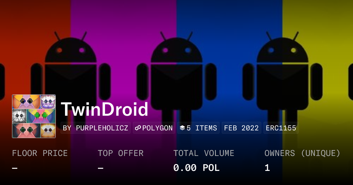 TwinDroid - Collection | OpenSea