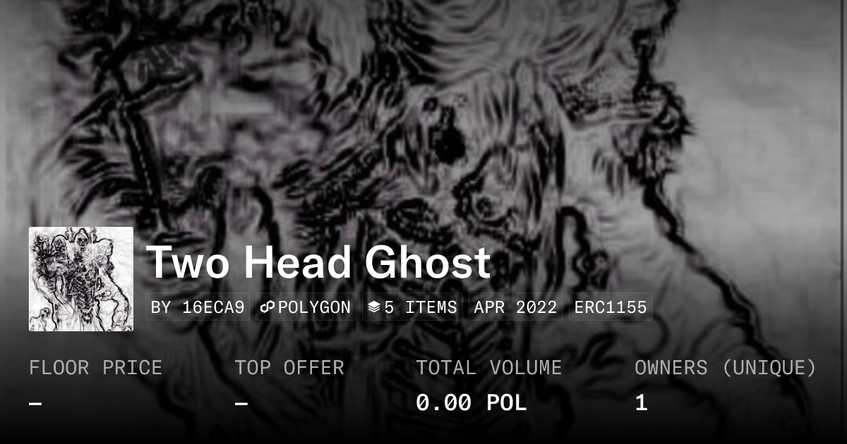 Two Head Ghost - Collection | OpenSea