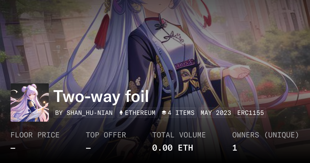 Two-way foil - Collection | OpenSea