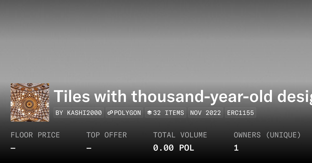 Tiles with thousand-year-old designs - Collection | OpenSea