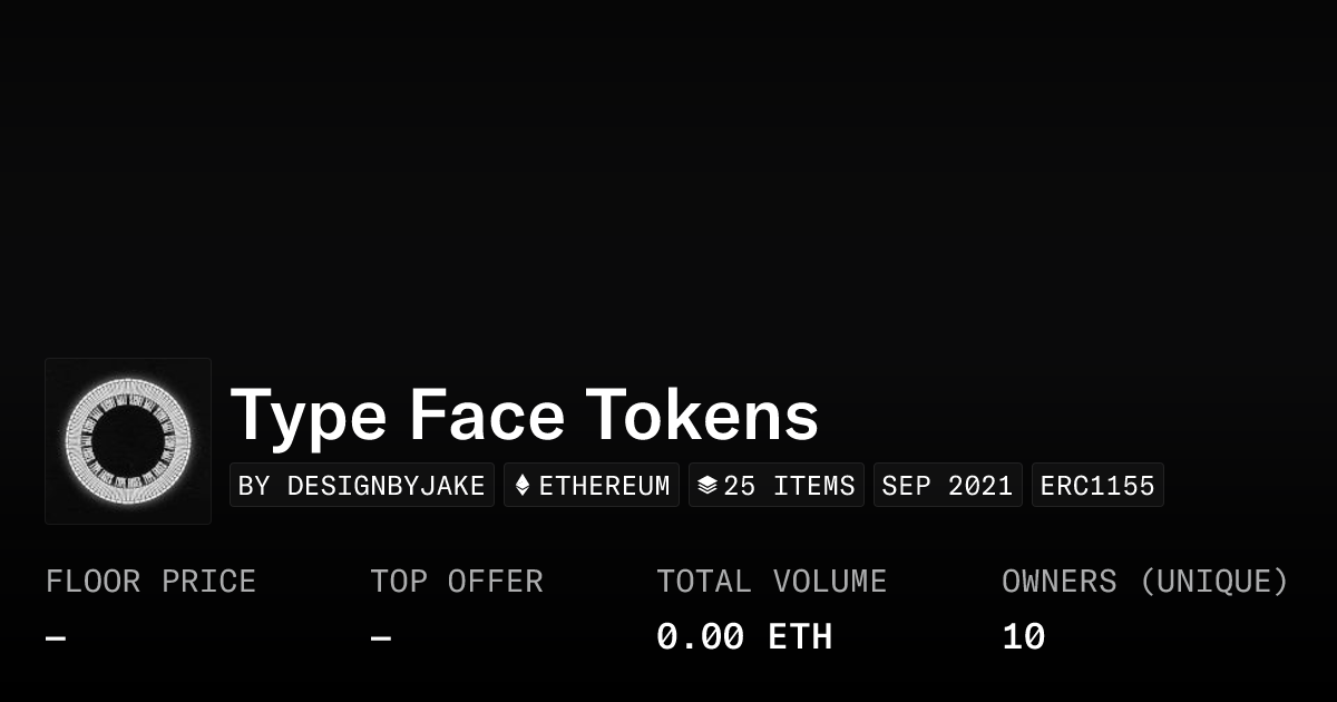 Type Face Tokens - Collection | OpenSea