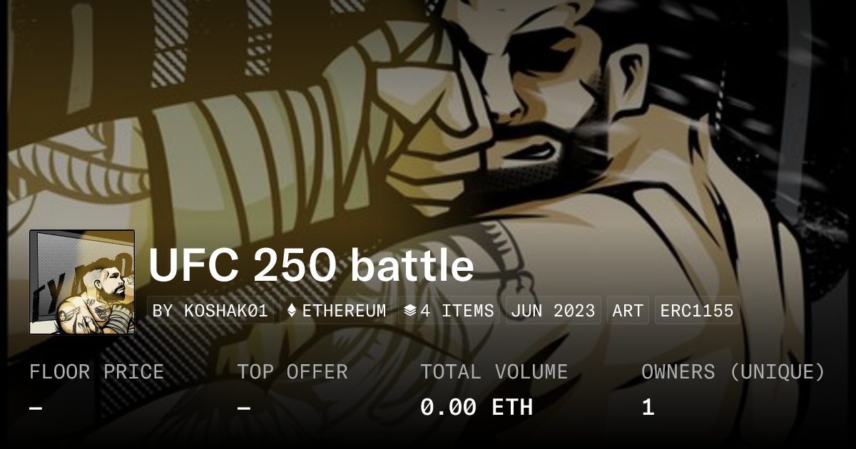 UFC 250 battle - Collection | OpenSea