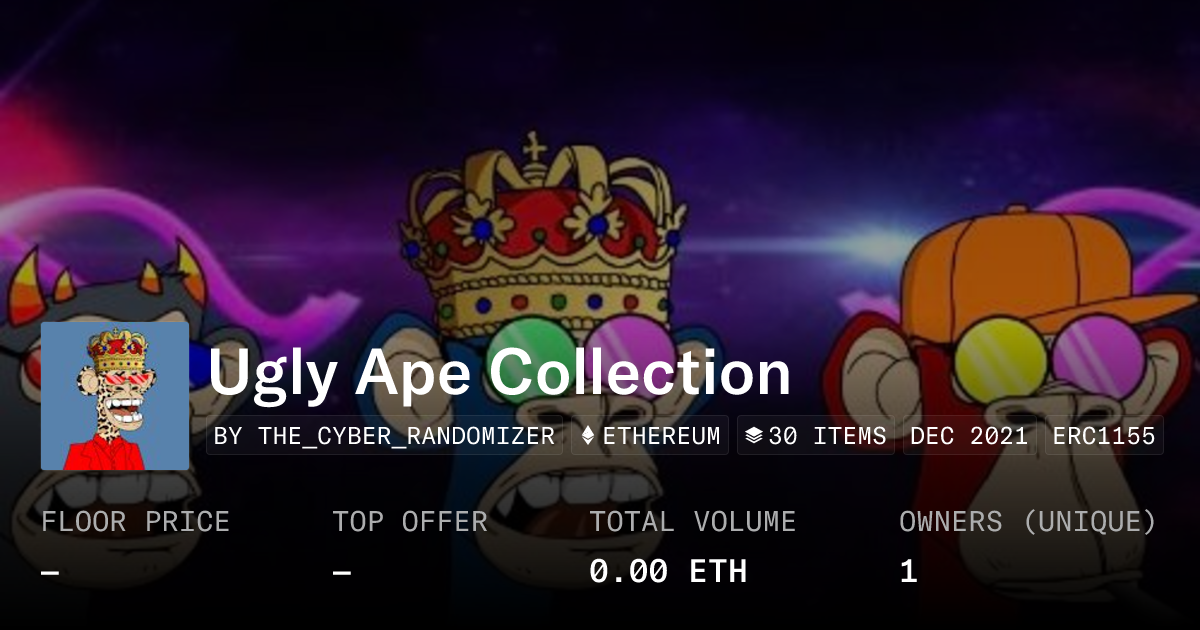 Ugly Ape Collection - Collection | OpenSea