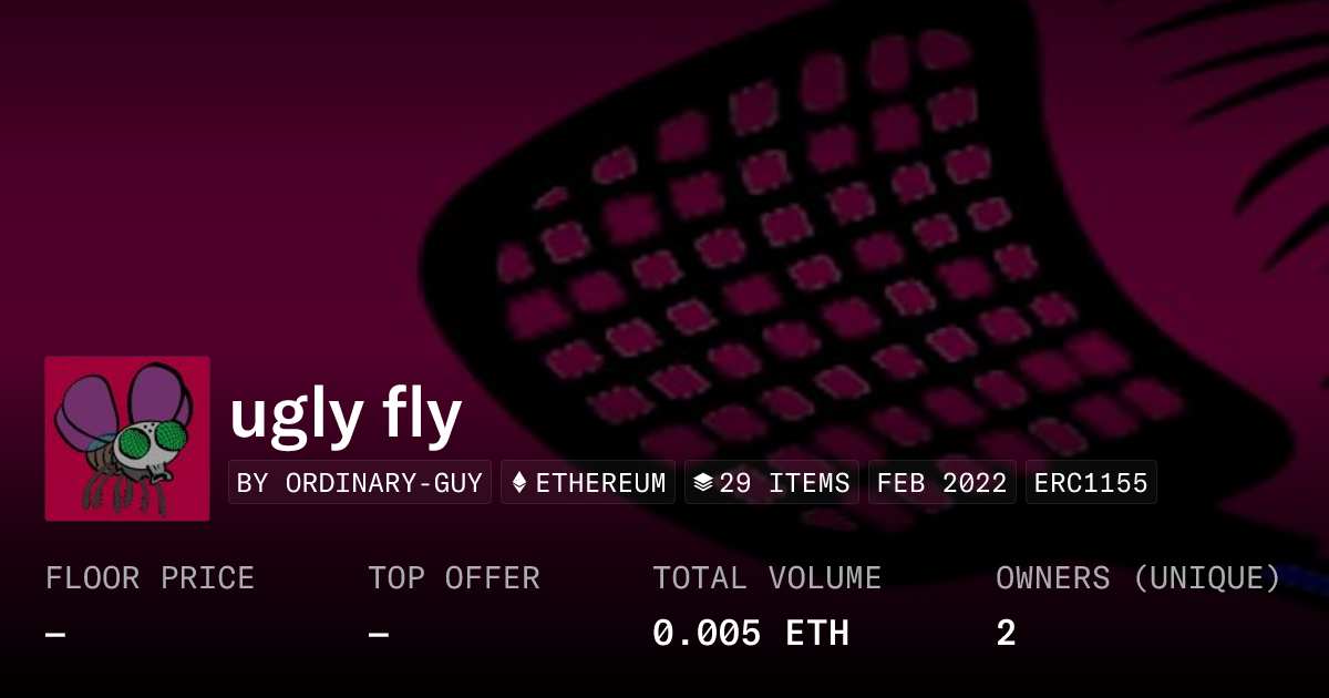 ugly fly - Collection | OpenSea