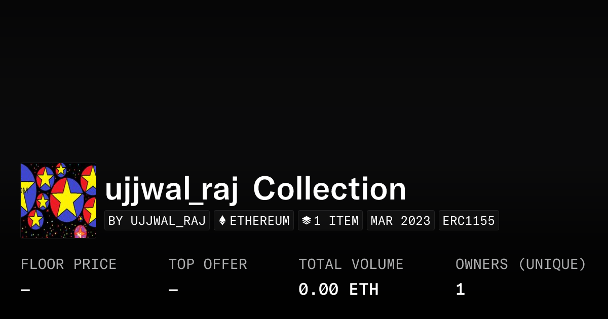 ujjwal_raj Collection - Collection | OpenSea