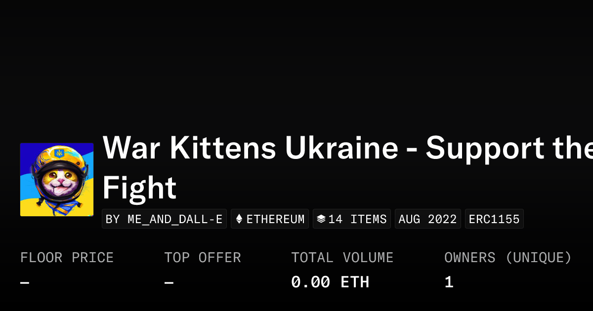 War Kittens Ukraine - Support the Fight - Collection | OpenSea