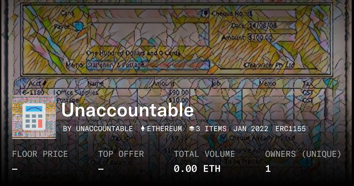 Unaccountable - Collection | OpenSea