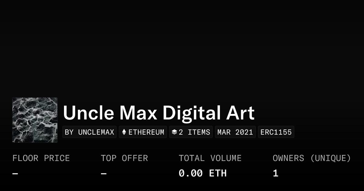 Uncle Max Digital Art - Collection | OpenSea