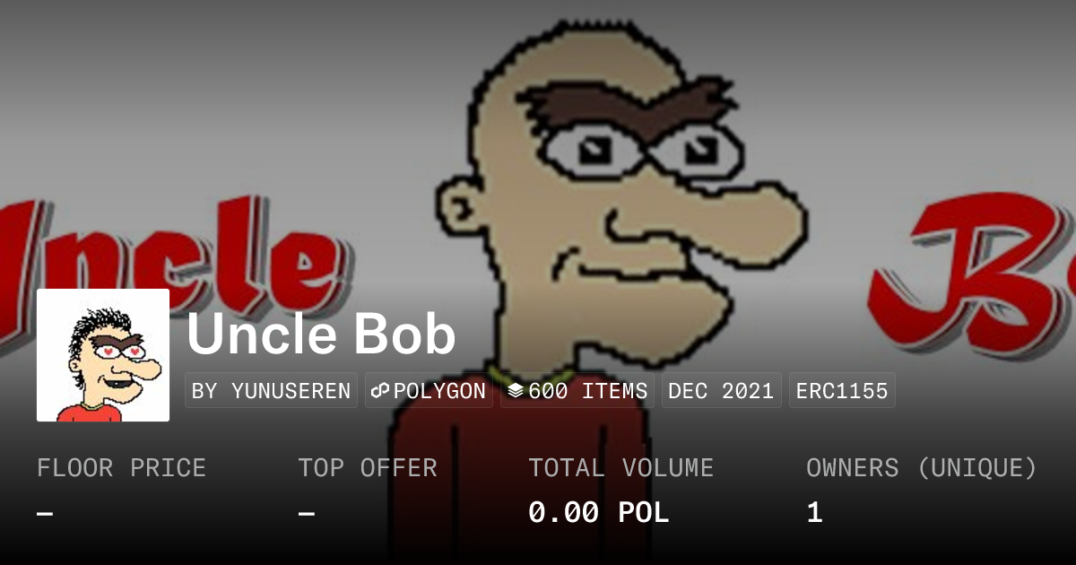 Uncle Bob - Collection | OpenSea