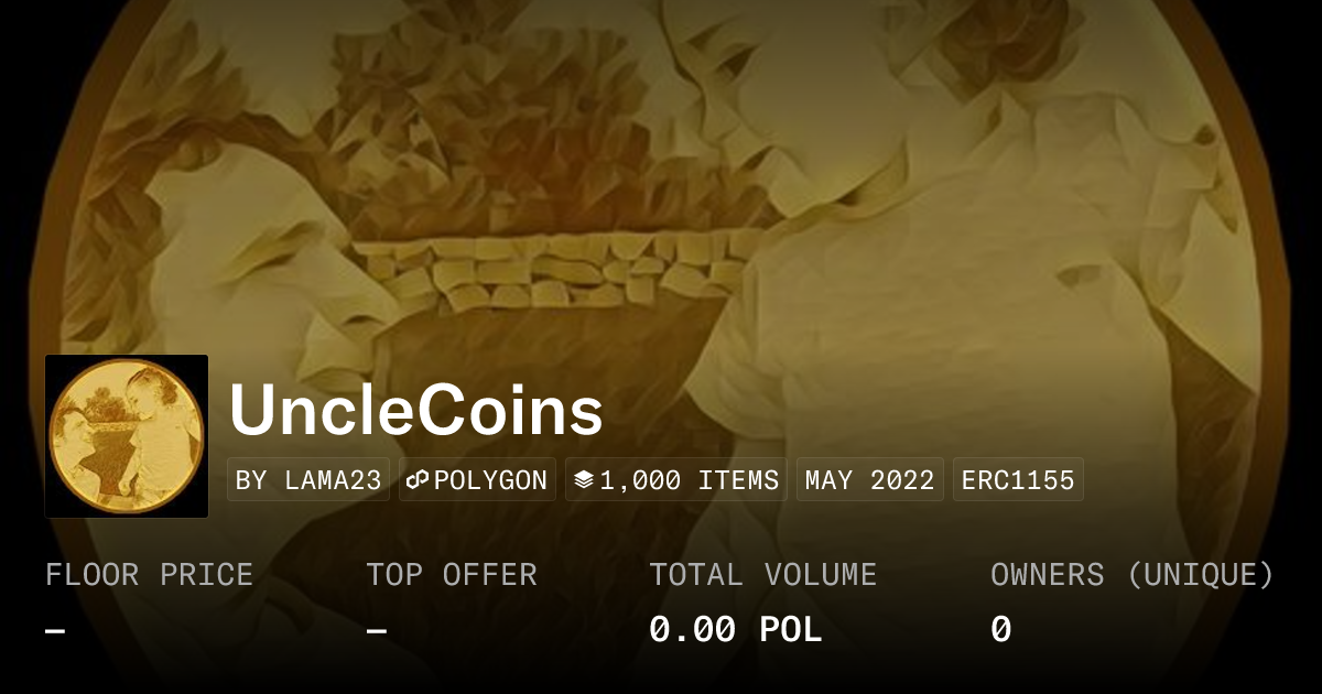 UncleCoins - Collection | OpenSea
