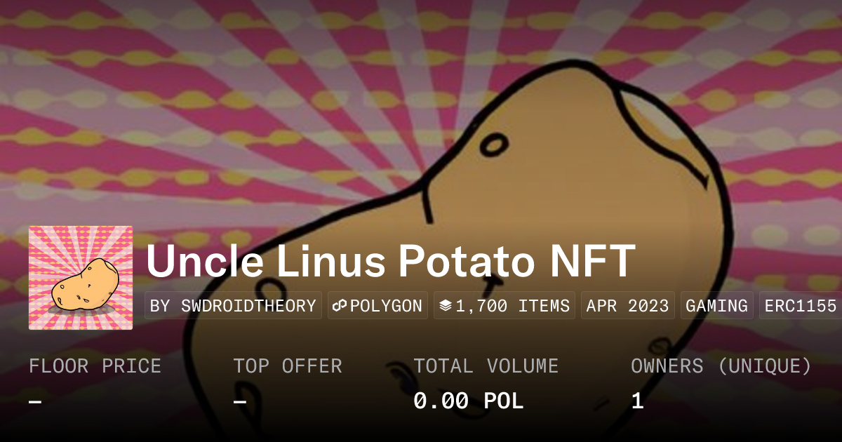 Uncle Linus Potato NFT - Collection | OpenSea