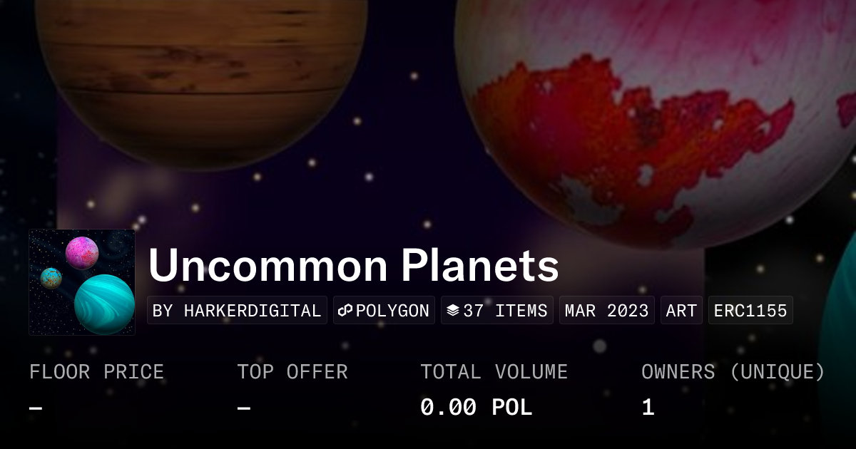 Uncommon Planets - Collection | OpenSea