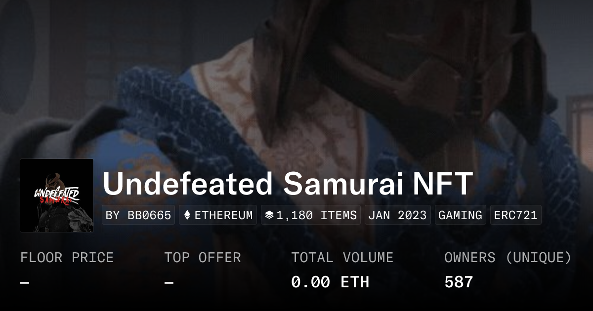 Undefeated Samurai NFT - Collection | OpenSea